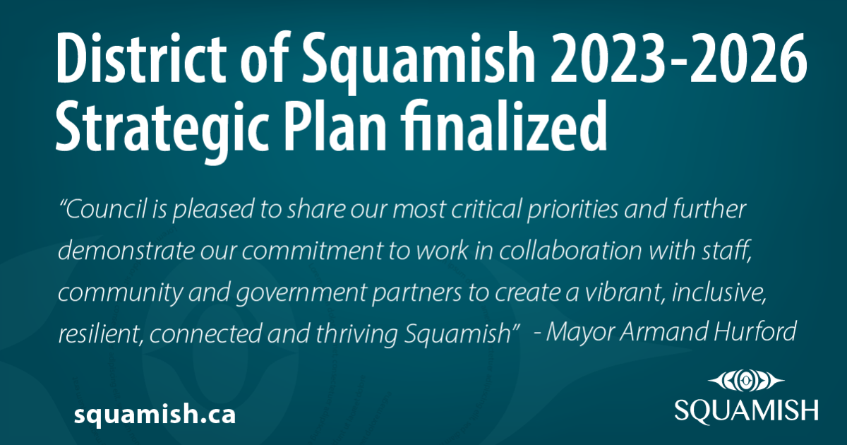 District of Squamish 2023-2026 Strategic Plan finalized - District of ...