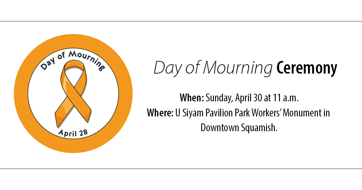 Fallen workers honoured in Squamish Day of Mourning ceremony 2023 ...